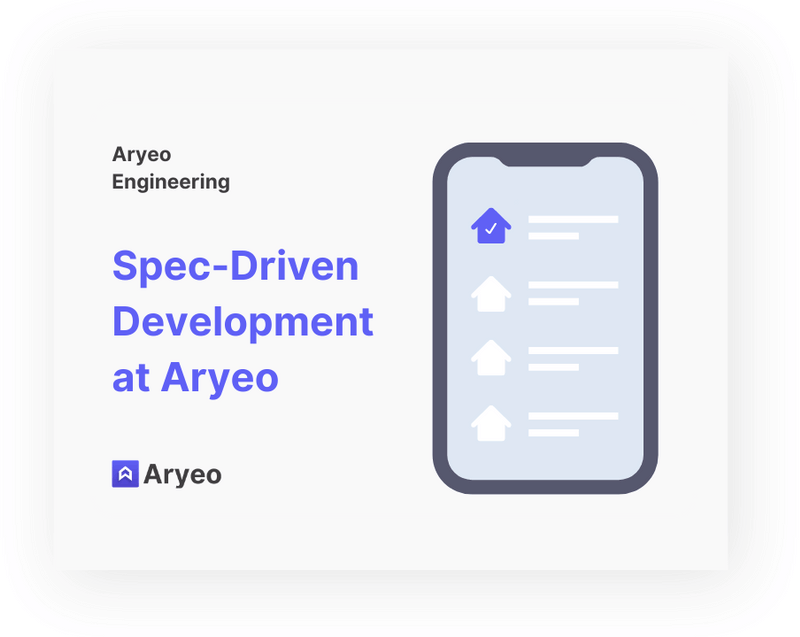 Spec-Driven Development at Aryeo » Aryeo Blog